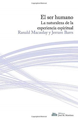 El Ser Humano: La Naturaleza de la Experiencia Espiritual ...