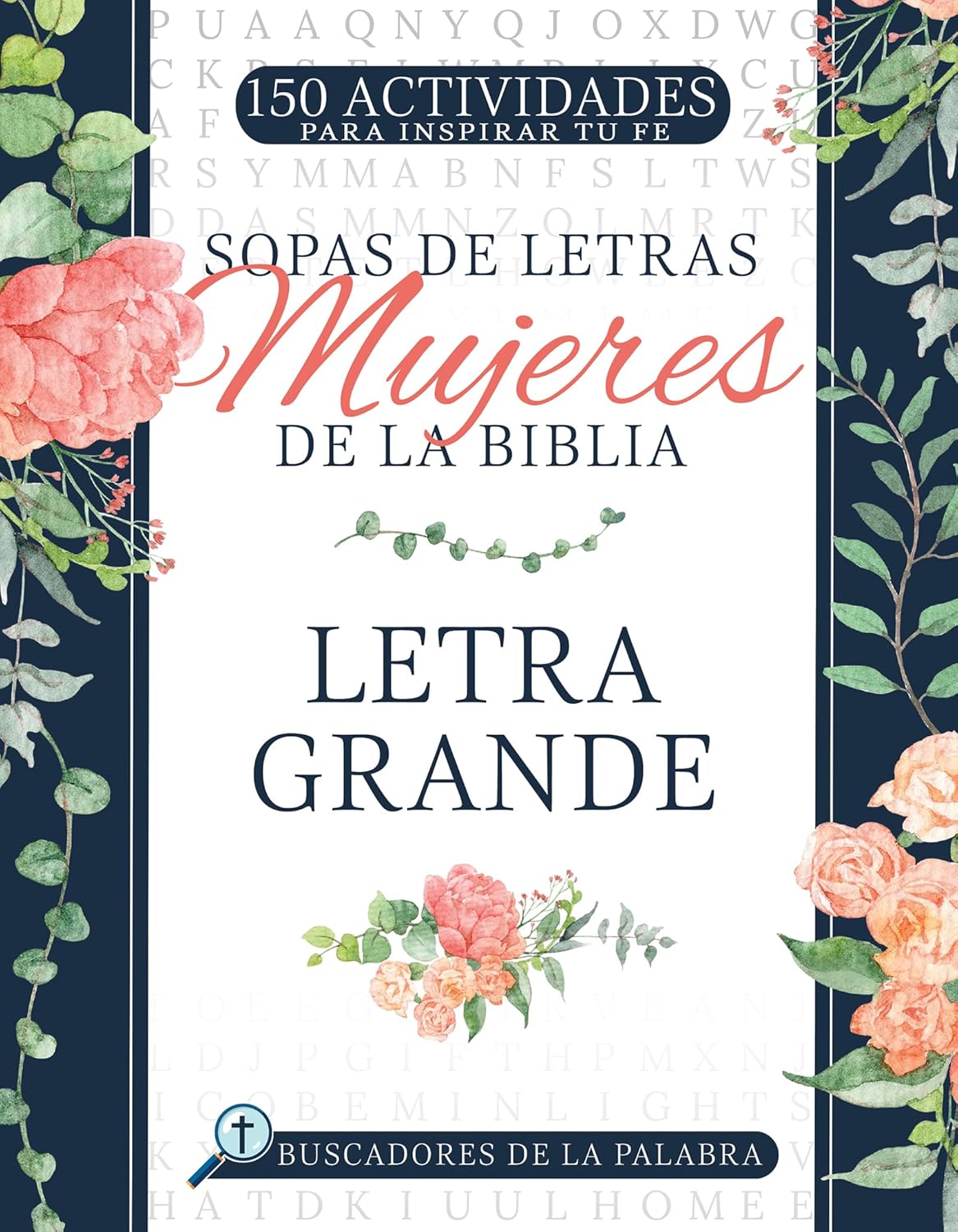 Sopas de letras Mujeres de la Biblia: 150 Actividades para inspirar tu ...